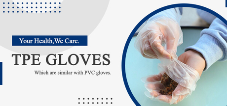 What is TPE Glove - Pidegree Medical